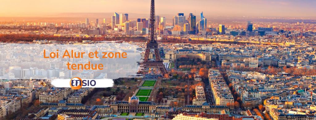 Loi Alur et zone tendue : définition et implications